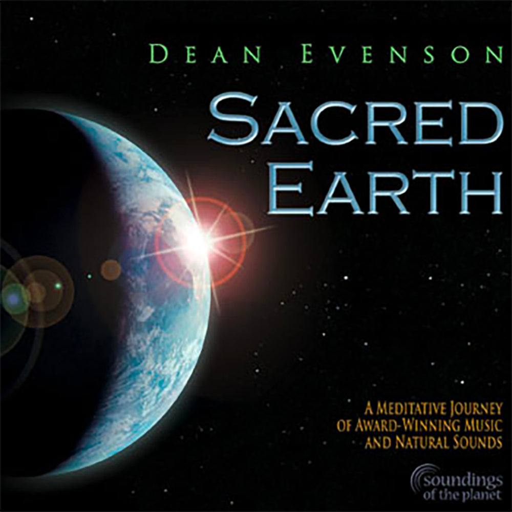 Sacred Earth: meditation music honoring Earth's sacredness – Soundings ...